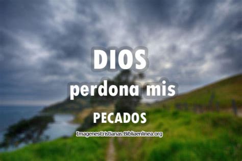 Imágenes Dios Perdona Mis Pecados Imagenes Cristianas