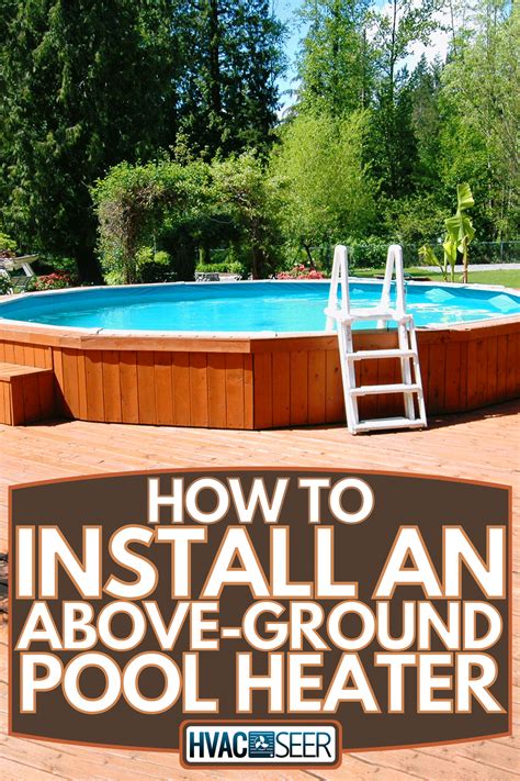 How To Install An Above Ground Pool Heater