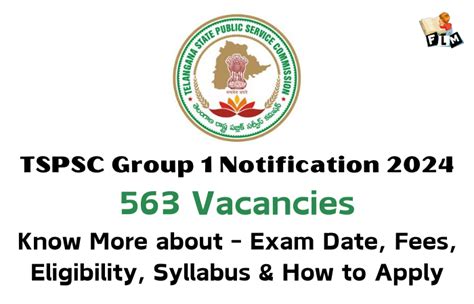 Tspsc Group 1 Notification 2024 563 Vacancies How To Apply