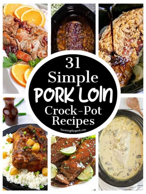 Slow Cooker Pork Loin Recipes Savoring The Good