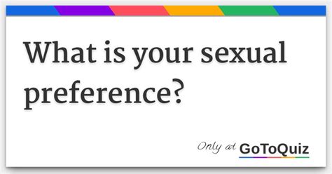What Is Your Sexual Preference