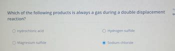 Answered Which Of The Following Products Is Always A Gas During A