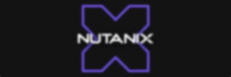 Nutanix Ahv Déployer Nutanix Move Julien Dumur