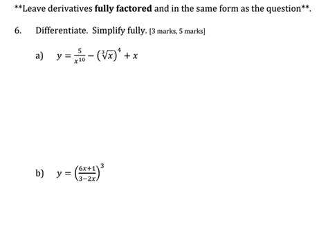 Solved ∗∗ Leave Derivatives Fully Factored And In The Same