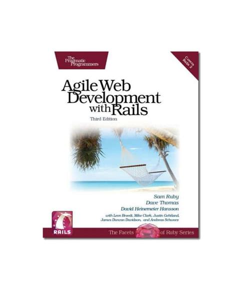 Pragmatic Agile Web Development With Rails3rd Edition2009