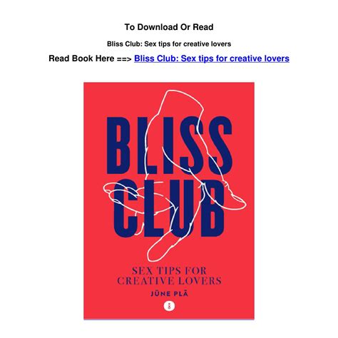 Download Epub Bliss Club Sex Tips For Creative Lovers By June Plapdf