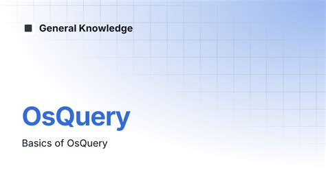 Osquery General Knowledge