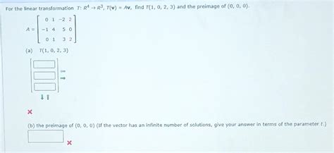 solved linear transformation t r4→r3 t v av find