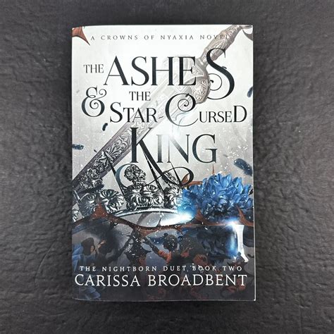 The Ashes And The Star Cursed King By Carissa Broadbent Premium Paper