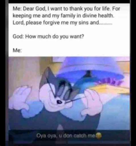 Oya Oya You Don Catch Me😹😹