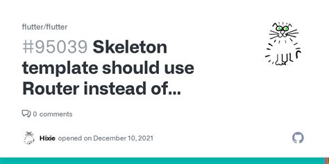 Skeleton Template Should Use Router Instead Of Ongenerateroute · Issue
