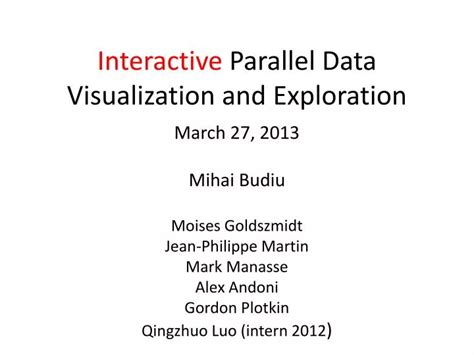 PPT Interactive Parallel Data Visualization And Exploration PowerPoint Presentation ID