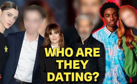 Who Are Stranger Things Casts Dating In Real Life Revealed