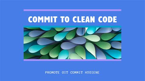 Developer Git Commit Hygiene