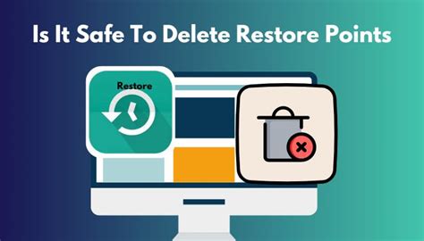 Is It Safe To Delete Restore Points [careful While Deleting]