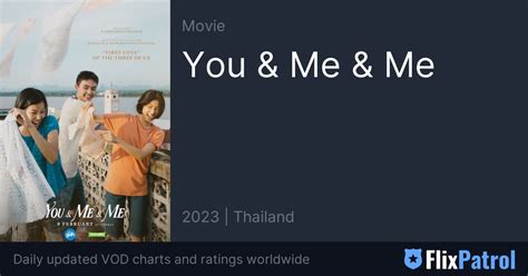 You And Me And Me • Flixpatrol