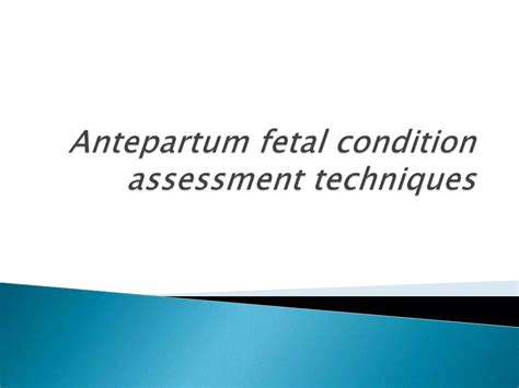 Antepartum Fetal Assessment Ppt