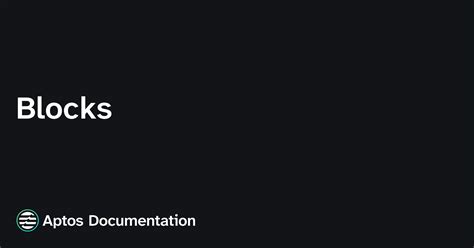 blocks aptos documentation