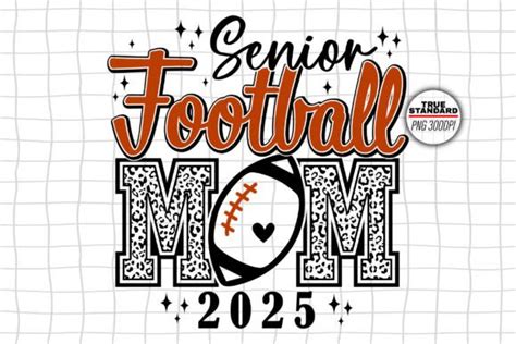 Senior Football Mom 2025 Graphic By Ilukkystore · Creative Fabrica