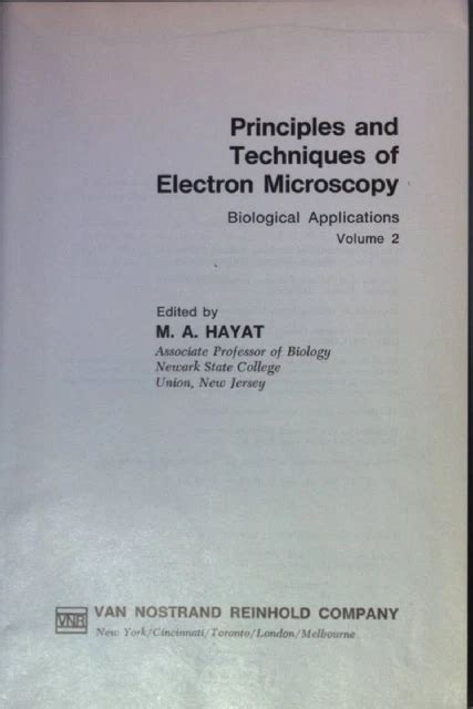 Principles And Techniques Of Electron Microscopy Vol2 Biological