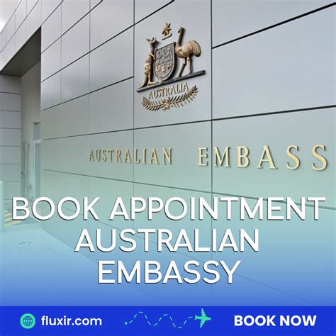Book Appointment Australian Embassy Simple Guide Fluxir
