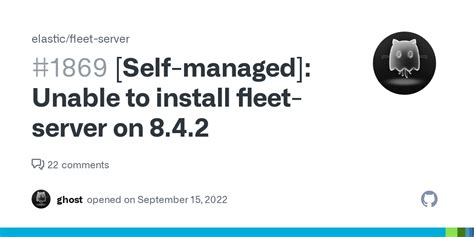 Self Managed Unable To Install Fleet Server On 842 · Issue 1869
