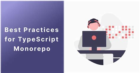David Herbert On Linkedin Best Practices For Typescript Monorepo