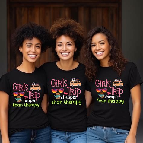 Buy Girls Trip Cheaper Than Therapy T Shirts Gfashion Online Store