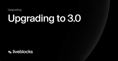 upgrading to 3 0 upgrading