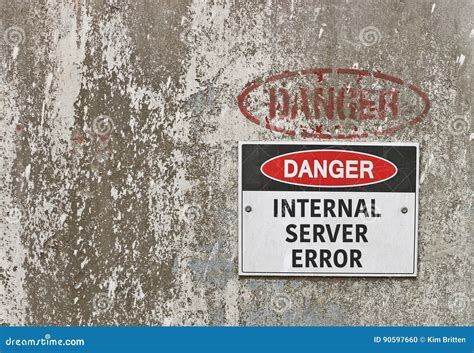 Danger Internal Server Error Warning Sign Stock Photo Image Of Personal Debug
