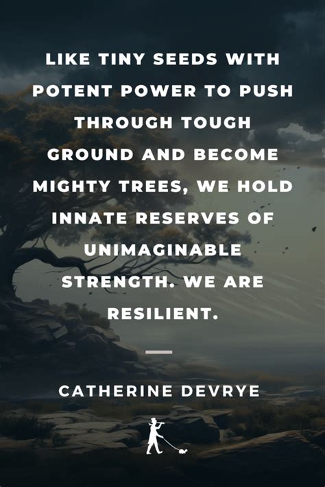 53 Quotes About Resilience To Make You Stronger
