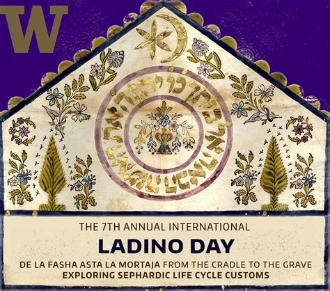 Ladino Day 2019 Exploring Sephardic Life Cycle Customs Uw Stroum