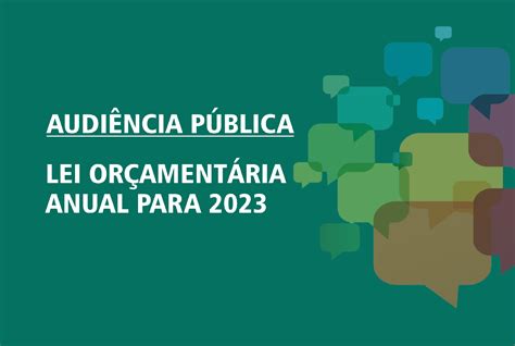 AUDIÊNCIA PÚBLICA SOBRE A LEI ORÇAMENTÁRIA ANUAL PARA ACONTECE NA QUINTA FEIRA