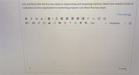 Solved List And Describe The Five Key Steps In Segmenting