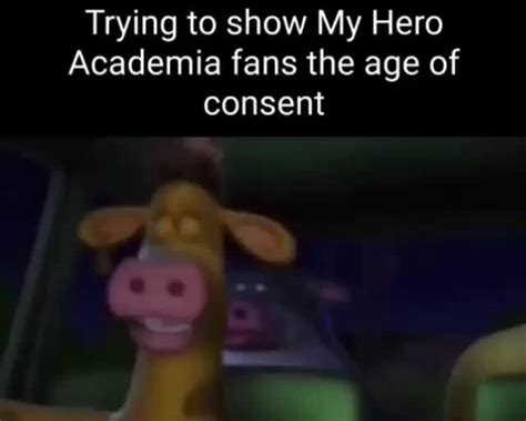Trying To Show My Hero Academia Fans The Age Of Consent Ifunny