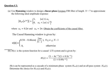Solved Question 3 A Use Hamming Window To Design A
