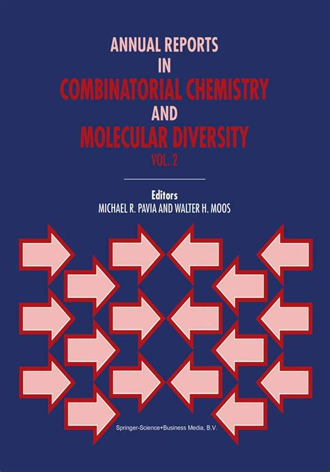 Annual Reports In Combinatorial Chemistry And Molecular Diversity 2