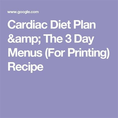 Cardiac Diet Plan And The 3 Day Menus For Printing Recipe Cardiac