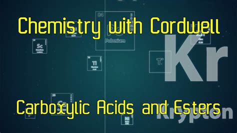 A Level Chemistry Carboxylic Acids And Esters Youtube