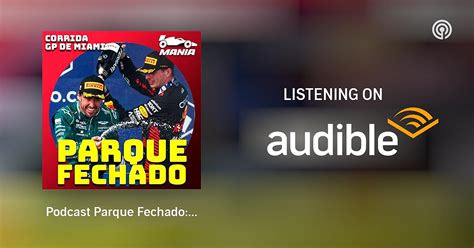 Podcast Parque Fechado Verstappen escala pelotão e vence Leclerc fica