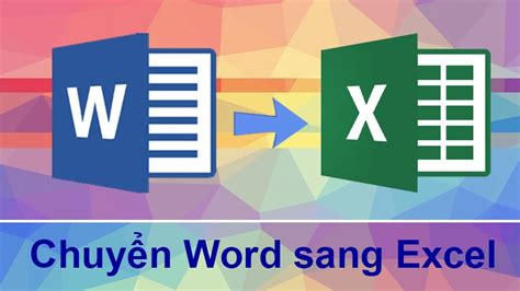 Cách Copy Chuyển File Word Sang Excel Nguyên định Dạng 2023