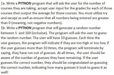 Solved 1a Write A Python Program That Will Ask The User For