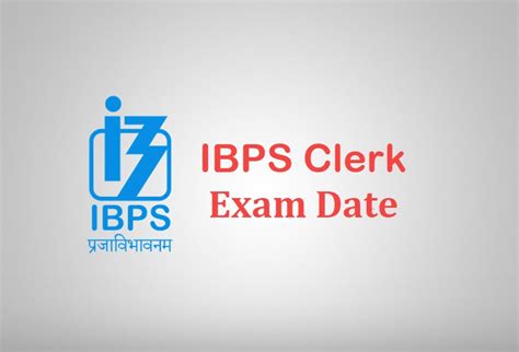 IBPS Clerk Exam Date Eligibility Schedule Dates