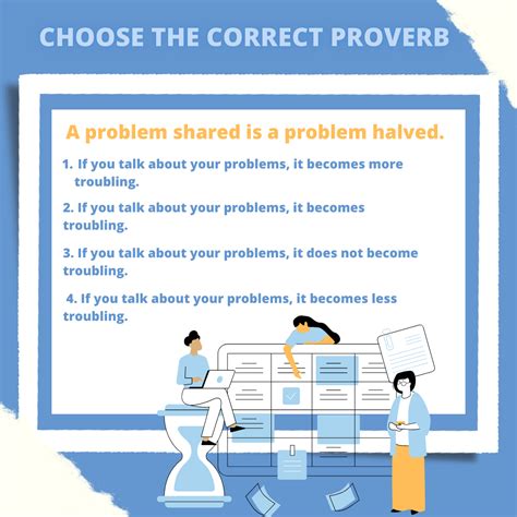 proverb 16 a problem shared is a problem halved