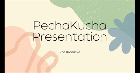 Pechakucha Presentation Zoes Presentation