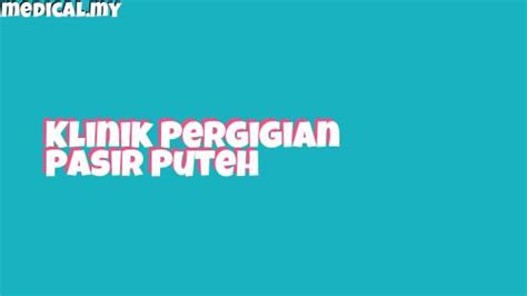 Klinik Pergigian Pasir Puteh