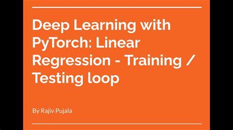 11 Deep Learning With Pytorch Linear Regression Training And Testing