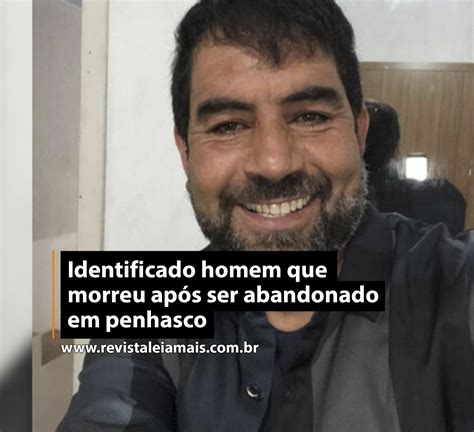 Identificado homem que morreu após ser abandonado em penhasco
