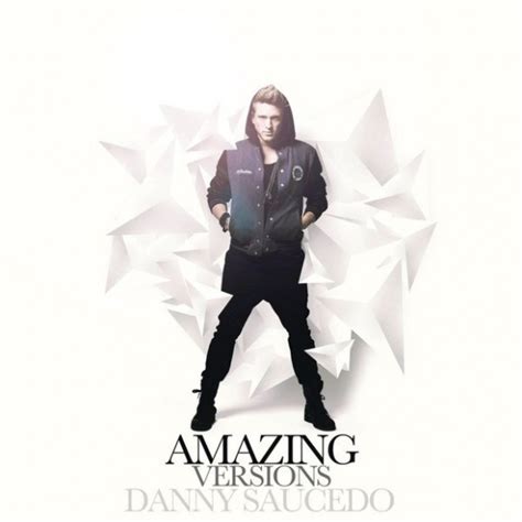 Danny Saucedo Amazing Lyrics Genius Lyrics
