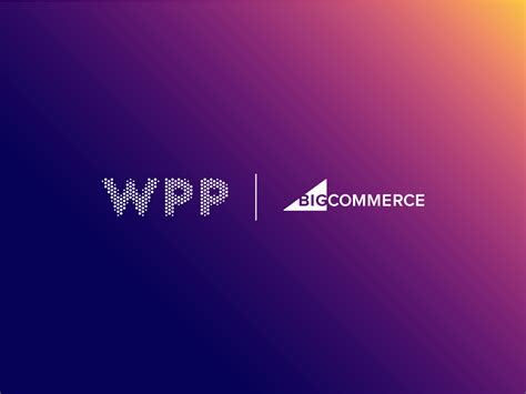 wpp and bigcommerce partner to enhance global ecommerce offerings